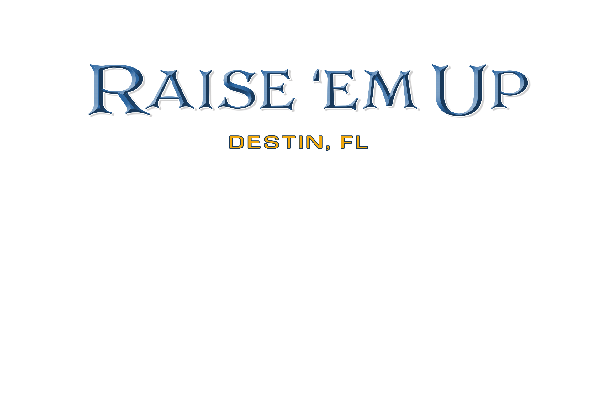 Raise 'em Up